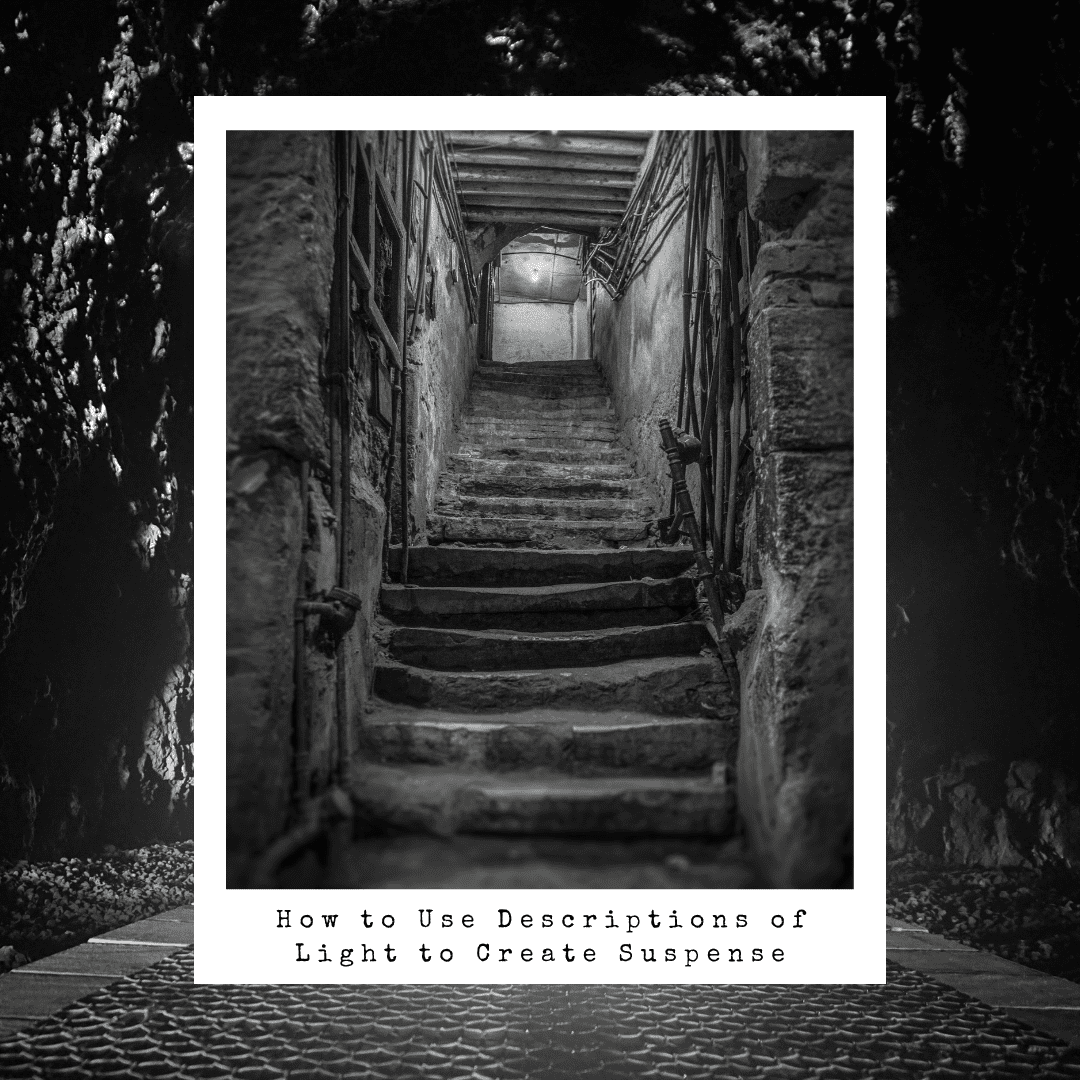 How to Use Descriptions of Light to Create Suspense - The Horror Tree