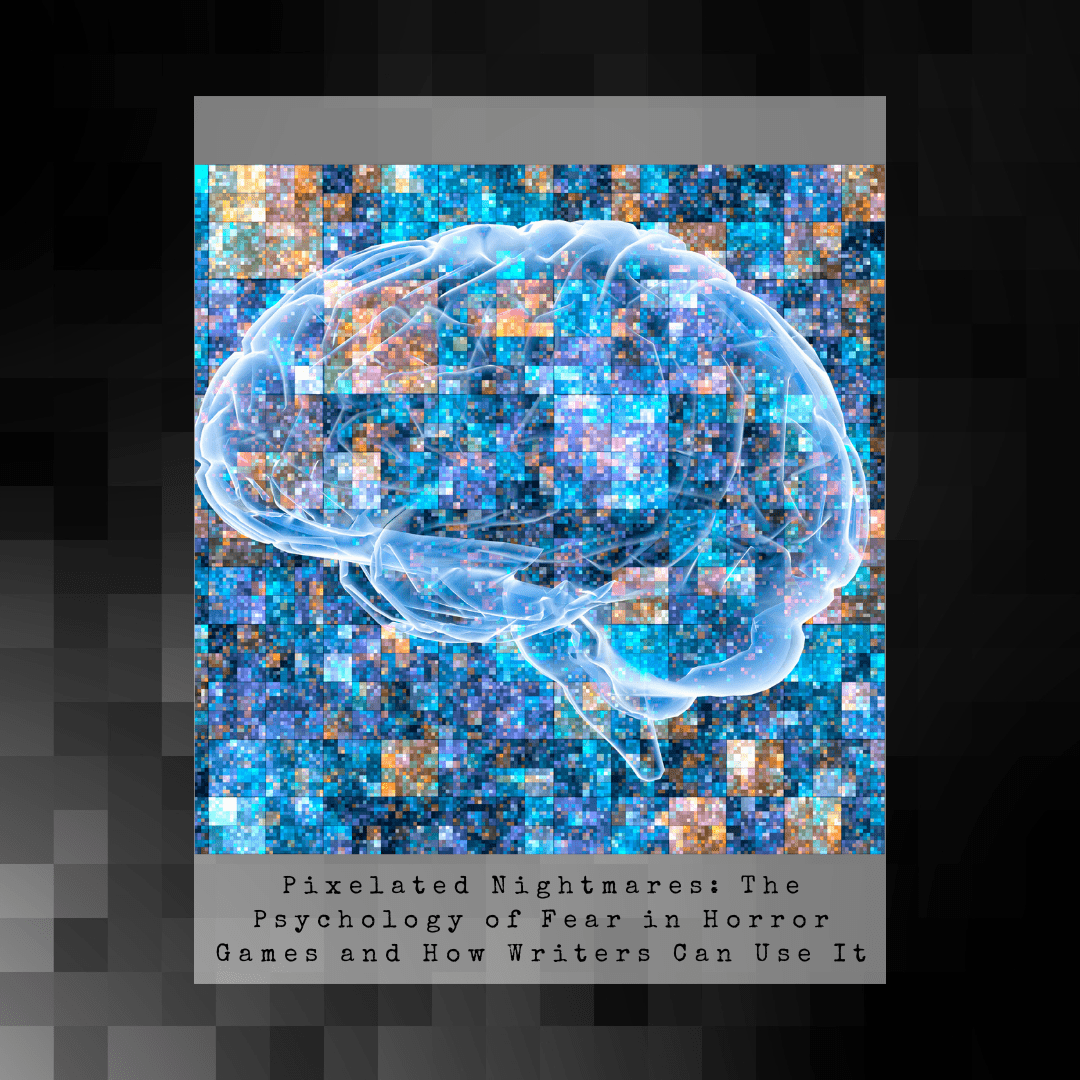 Pixelated Nightmares: The Psychology of Fear in Horror Games and How ...